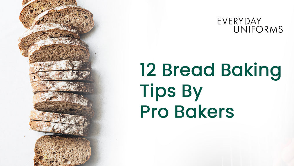 12 Bread Baking Tips By Pro Bakers